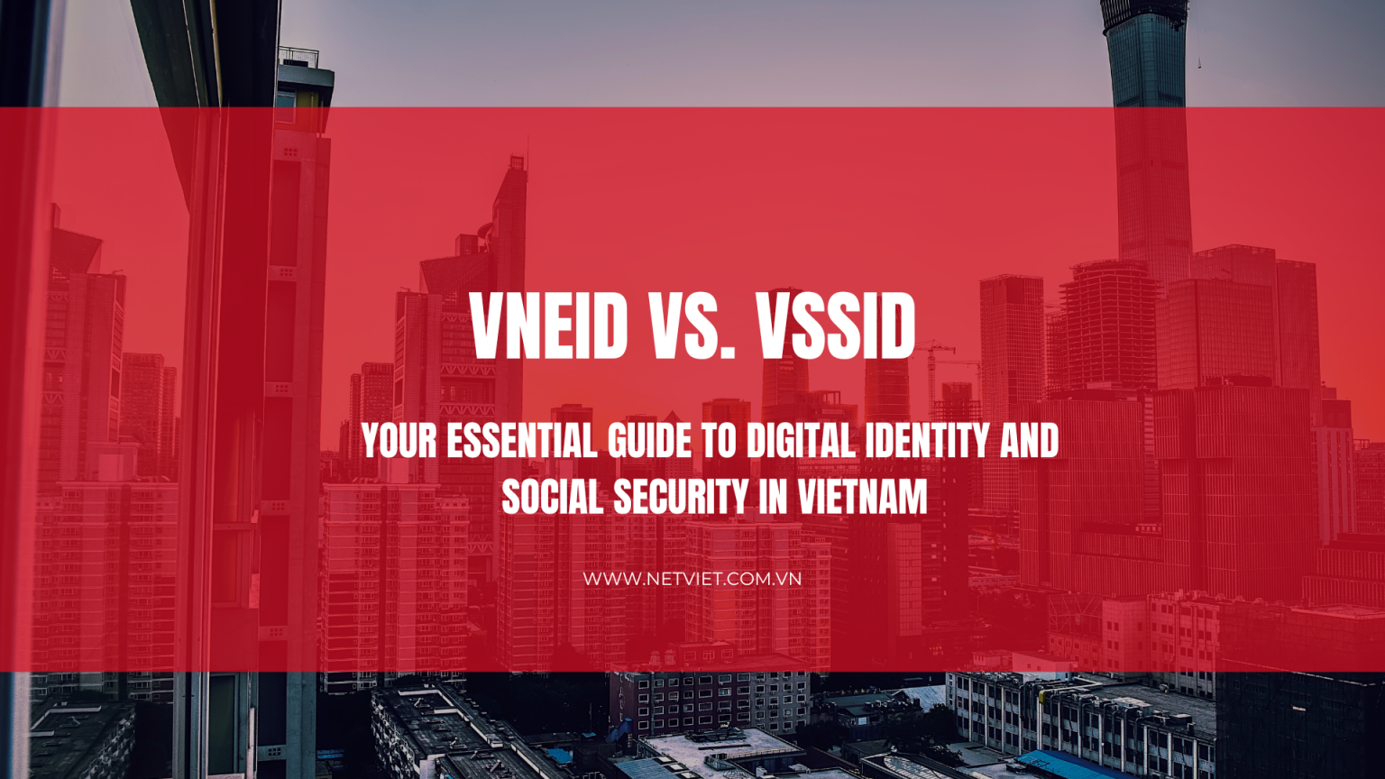 VNeID vs. VssID: Your Essential Guide to Digital Identity and Social ...